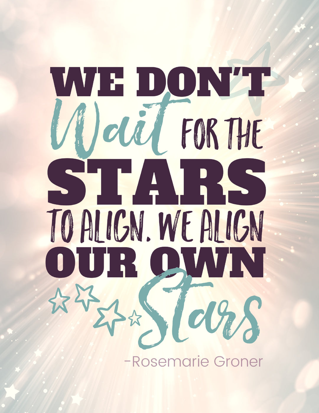 Stars Align Motivational Art Prints and Mobile Wallpaper – The Busy ...